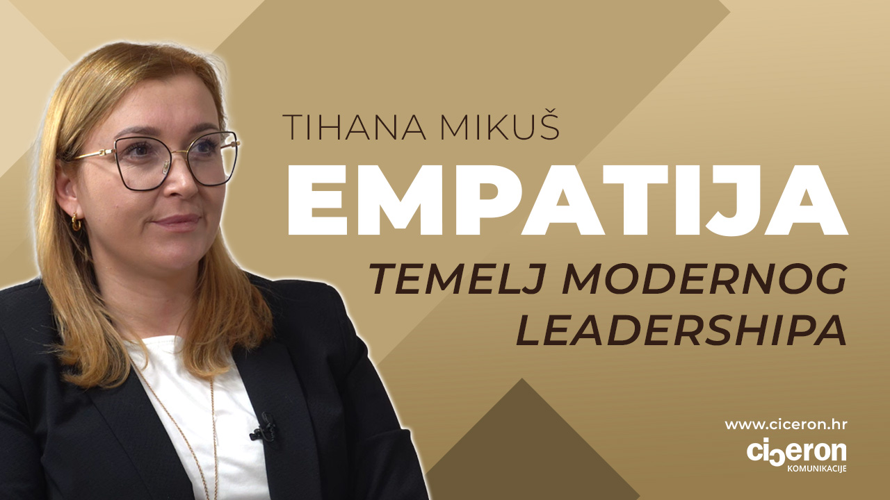 Empatija je temelj modernog leadershipa: Tihana Mikuš | Nitko kao ja ...